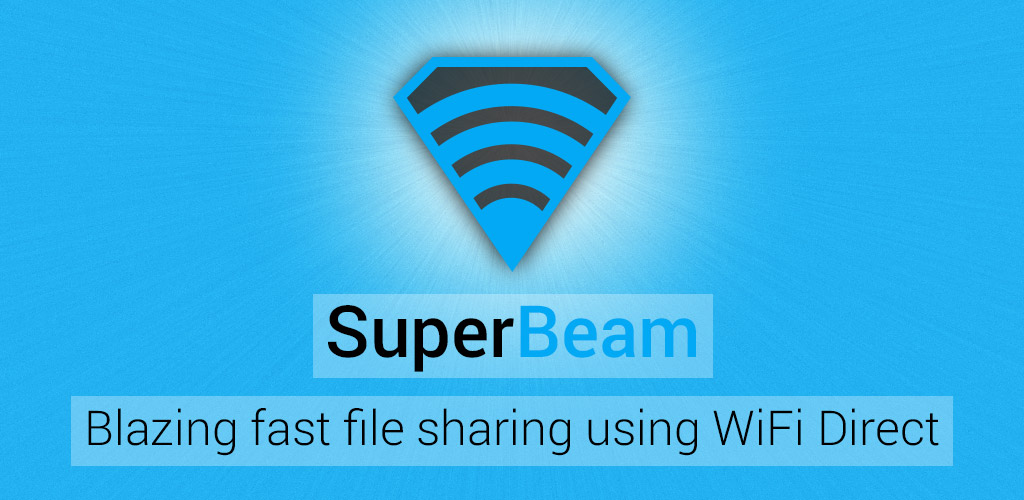 دانلود SuperBeam 5.0.3 - اپلیکیشن اشتراک گذاری فایل برای اندروید + ویندوز