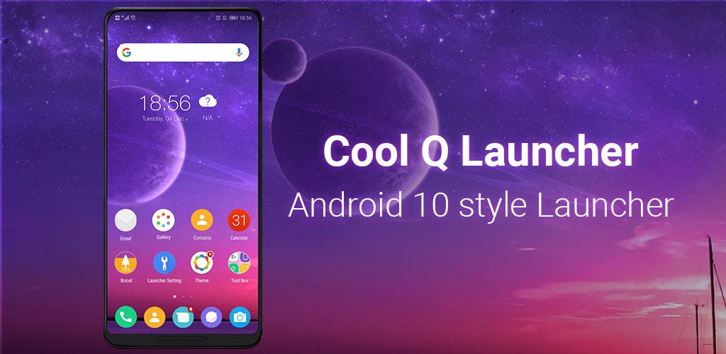 دانلود Cool Q Launcher 6.2 – اپلیکیشن لانچر شبیه ساز اندروید 10